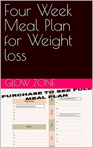 Four Week Meal Plan for Weight loss by Glow Zone | Goodreads