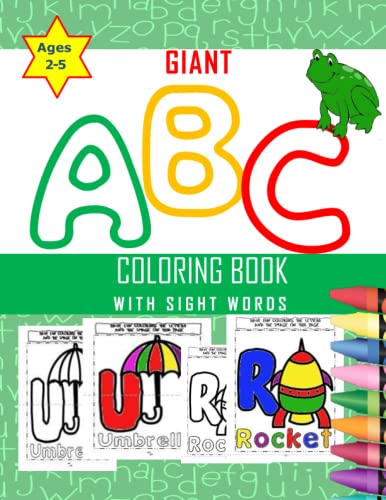 Giant ABC Coloring Book With Sight Words Ages 2-5: Preschool Writing ...