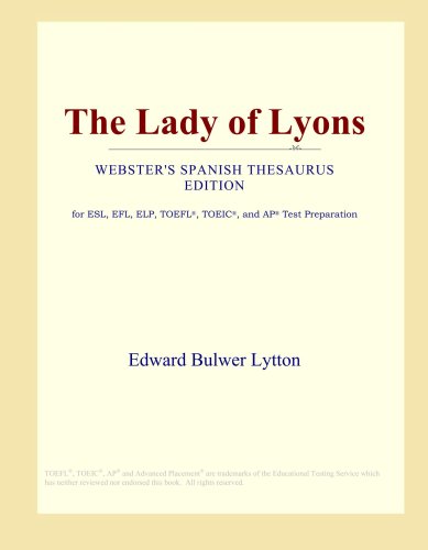 The Lady of Lyons (Webster's Spanish Thesaurus Edition) by Icon Group ...