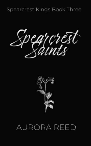 Spearcrest Saints: An Academic Rivals to Lovers Romance by Aurora Reed ...
