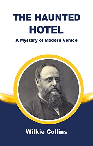 The Haunted Hotel by Wilkie Collins | Goodreads