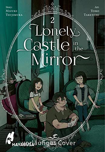 Lonely Castle in the Mirror 2 by Mizuki Tsujimura | Goodreads