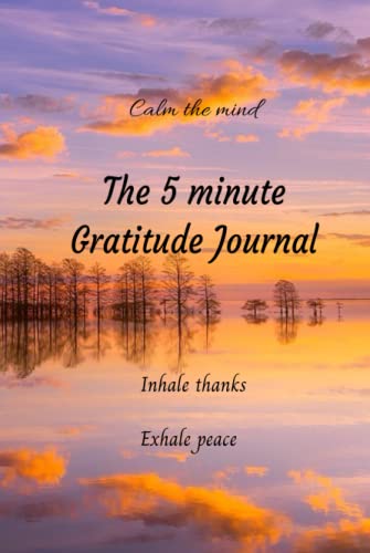 The 5 Minute Gratitude Journal: Start with Gratitude: Daily ...