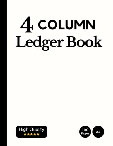 4 Column Ledger Book: Classic White Account Journal for Bookkeeping ...