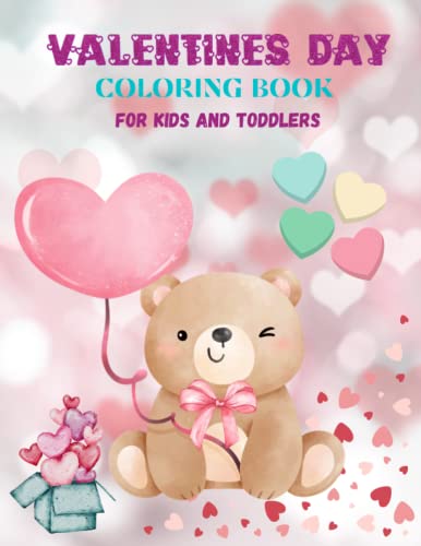 Valentine's Day Coloring Book For Kids and Toddlers: Cute and Adorable ...