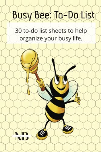 Busy Bee: To-Do List: 30 To-Do List Sheets to Help Organize Your Life ...
