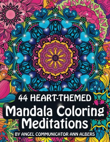 44 Heart-Themed Mandala Coloring Meditations: An Adult Coloring Book ...