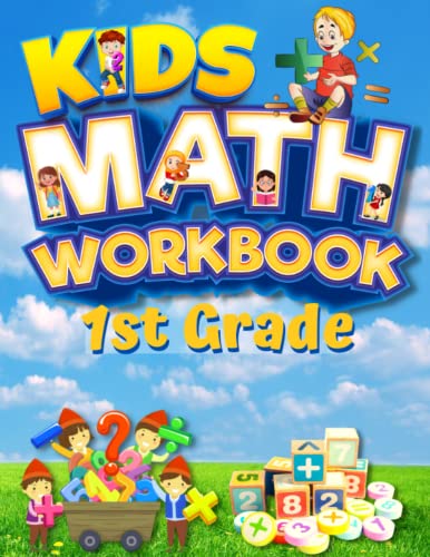 Kids Math Workbook 1st Grade: Math Workbook for Kids Ages 5-7: Counting ...