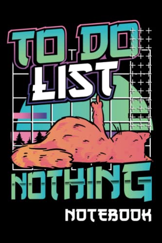 To Do List Nothing Notebook: Get Stuff Done Daily Weekly Tasks ...
