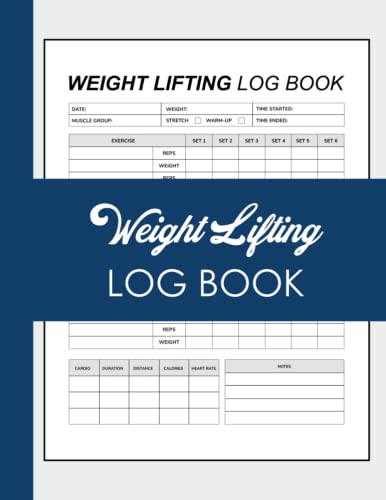 Weight Lifting Log Book: Weight Lifting Log Book Notebook Journal, Size ...