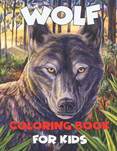 Wolf Coloring Book For Kids: A Unique Collection of 60 Coloring Pages ...