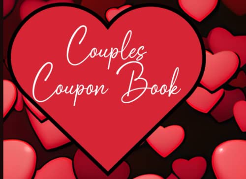 Couples Coupon Book: Love Coupons For Couples: 72 Sexy, Naughty ...