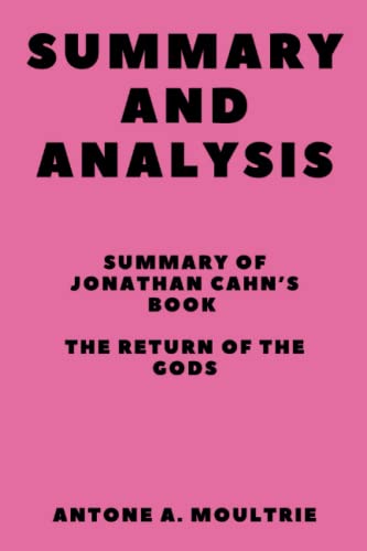 SUMMARY AND ANALYSIS: SUMMARY OF JONATHAN CAHN BOOK: THE RETURN OF THE ...