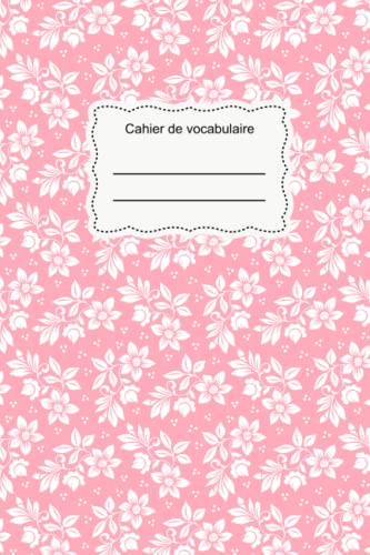 Cahier de vocabulaire: 120 pages lignées en A5 avec 2 colonnes pour ...