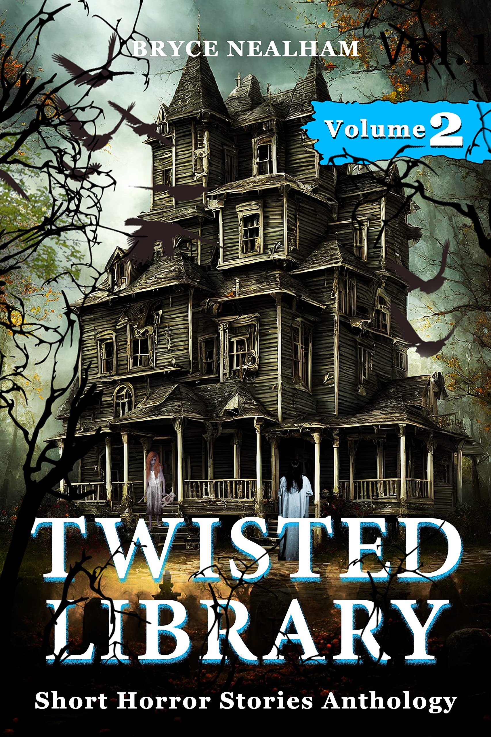 Twisted Library - Volume 2: Short Horror Stories Anthology by Bryce ...