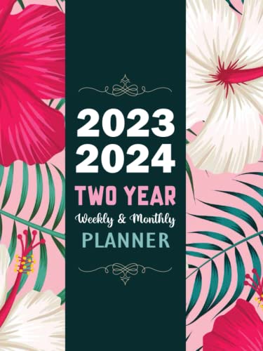 2023-2024 Two Year weekly and monthly planner: 24 Months Schedule ...