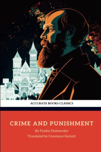 Crime and Punishment: The 1866 Russian Literary Classic – Translated ...