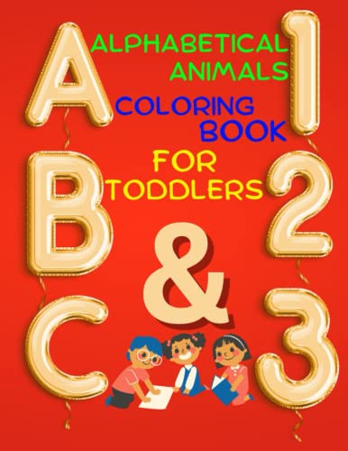 ABC & 123 Coloring Book For Toddlers: Alphabet learning activity ...