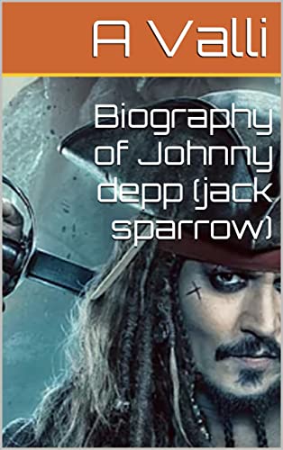 Biography of Johnny depp (jack sparrow) by A Valli | Goodreads