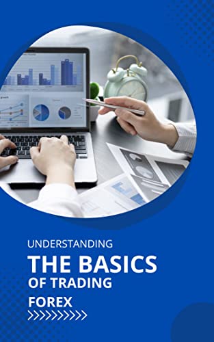 UNDERSTANDING THE BASICS OF TRADING by Fair Markets | Goodreads