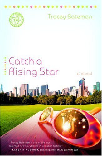 Catch a Rising Star (Drama Queens Series #1) by Tracey Bateman | Goodreads