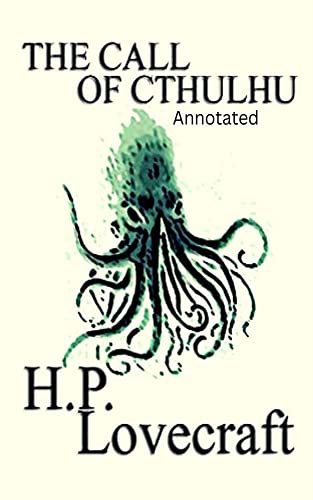 The Call of Cthulhu Annotated by H.P. Lovecraft | Goodreads