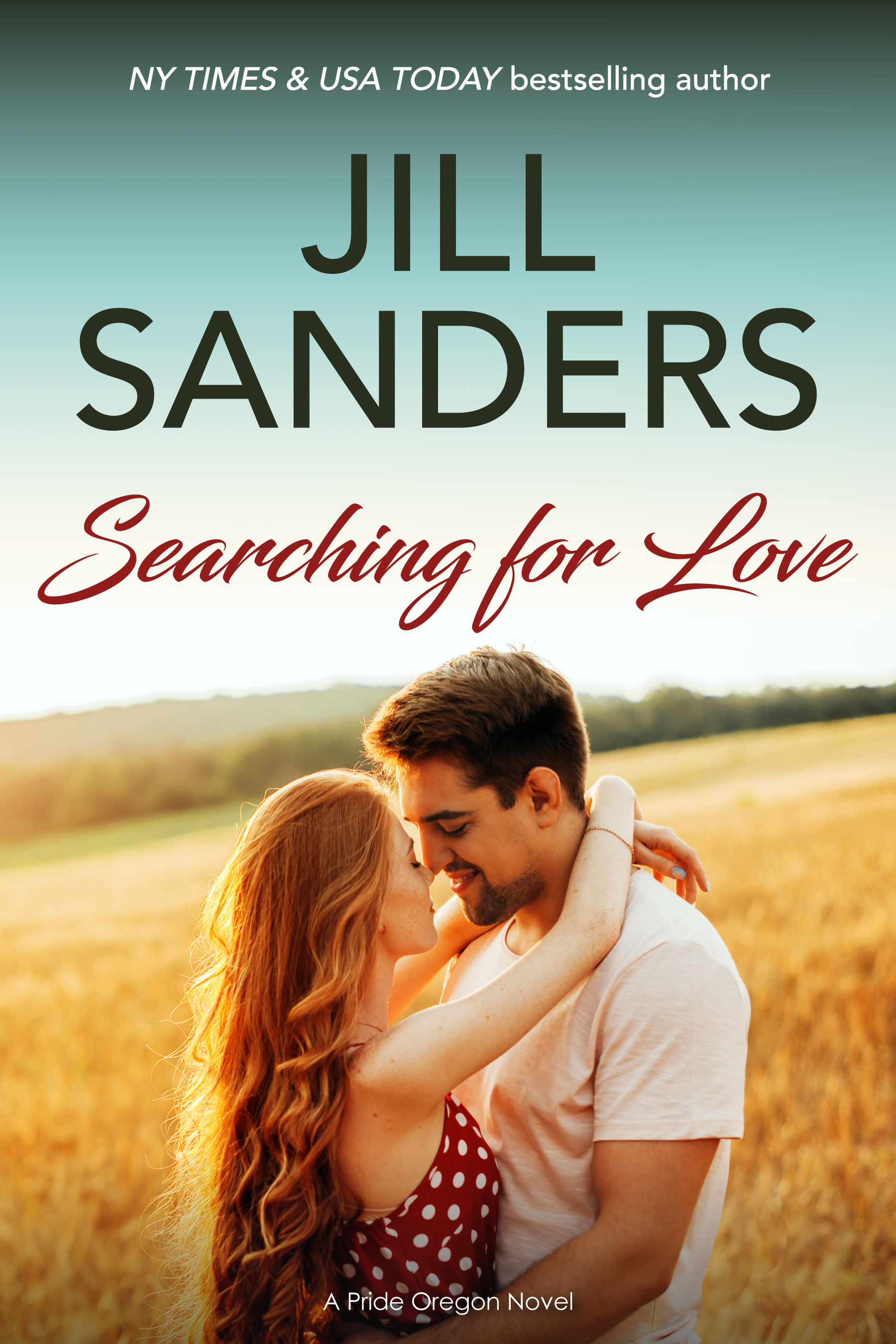 Searching for Love (Pride Oregon Book 16) by Jill Sanders | Goodreads