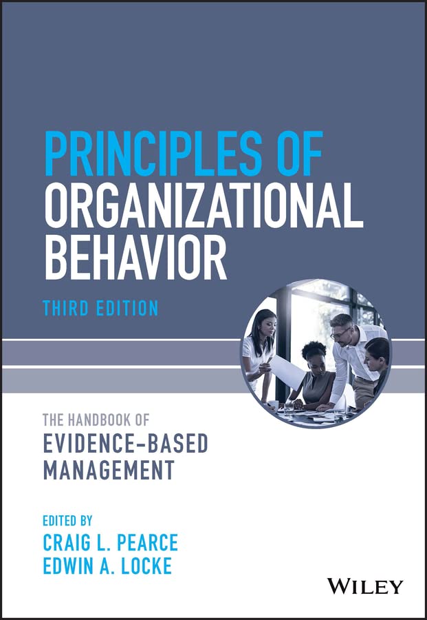 Principles of Organizational Behavior: The Handbook of Evidence-Based ...