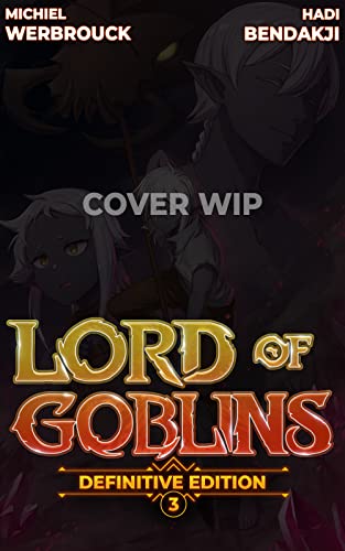Lord of Goblins 3: A Progression Fantasy Isekai (Lord of Goblins by ...