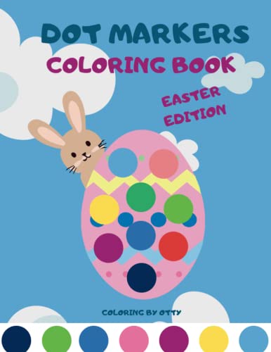 Dot Markers Easter Coloring Book: Dot Coloring Book For Kids and ...