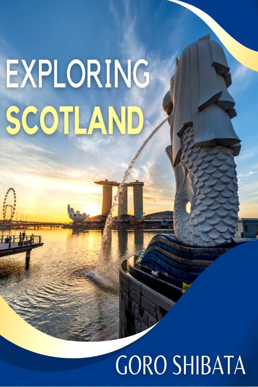 EXPLORING SCOTLAND: Experience the Magic of Scotland with this updated ...