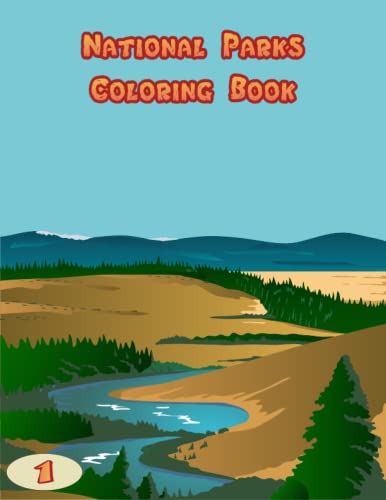 National Parks Coloring Book 1: Beautiful Landscapes Coloring Book ...