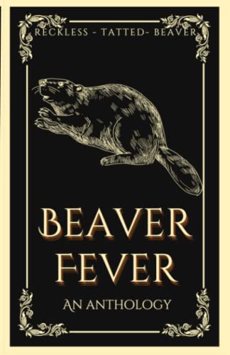 Beaver Fever: An anthology by R.N. Barbosa | Goodreads