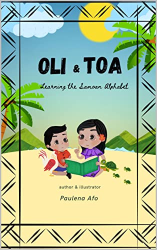 Oli & Toa Learning Samoan Alphabet: Simple, Easy and Fun to Read by ...