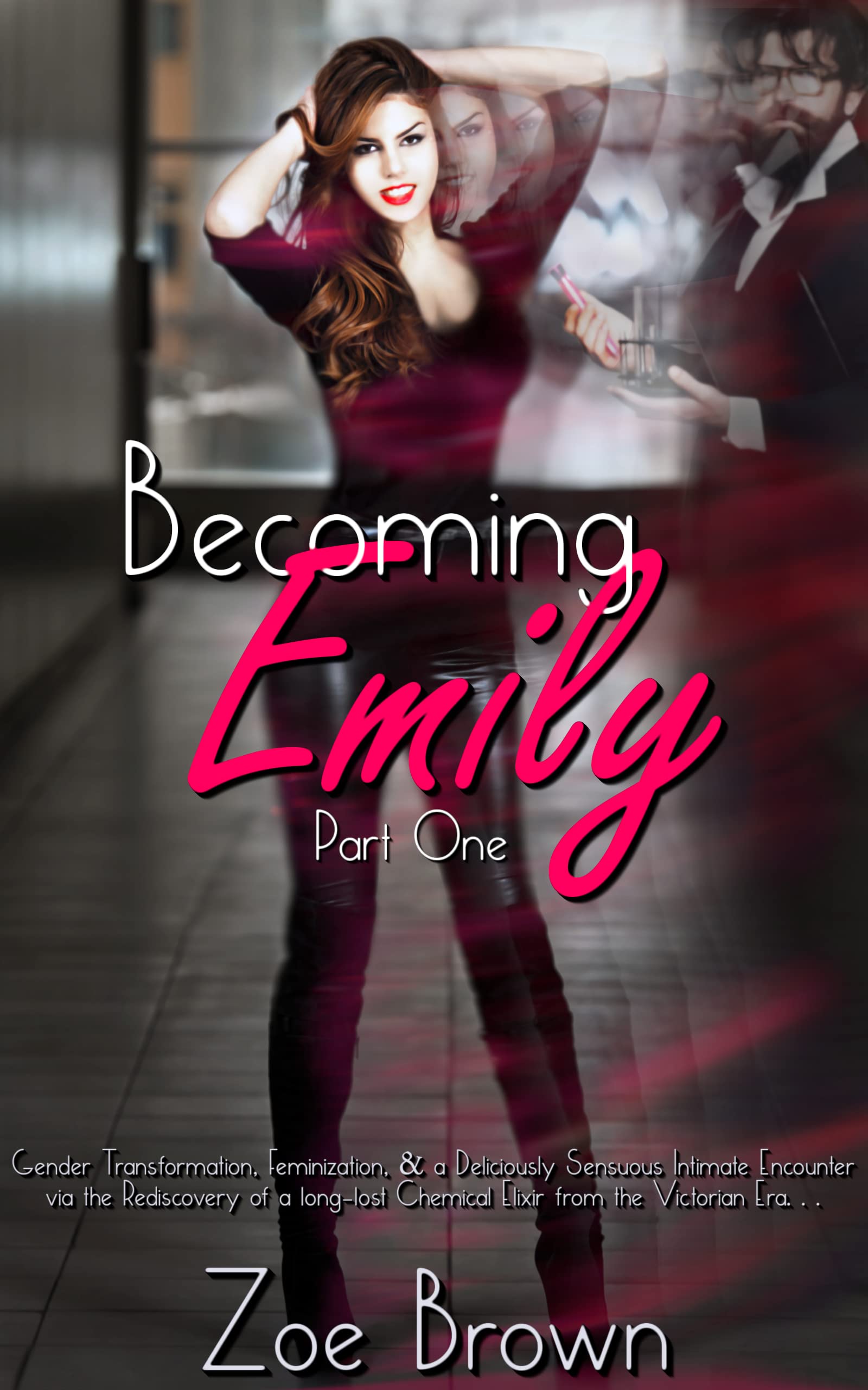 Becoming Emily (Part One): Gender Transformation, Feminization, & a ...