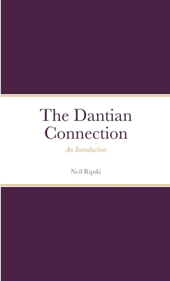 The Dantian Connection by Neil Ripski | Goodreads