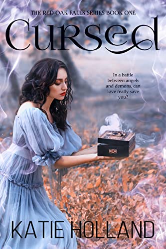 Cursed (Red Oak Falls #1) by Katie Holland | Goodreads