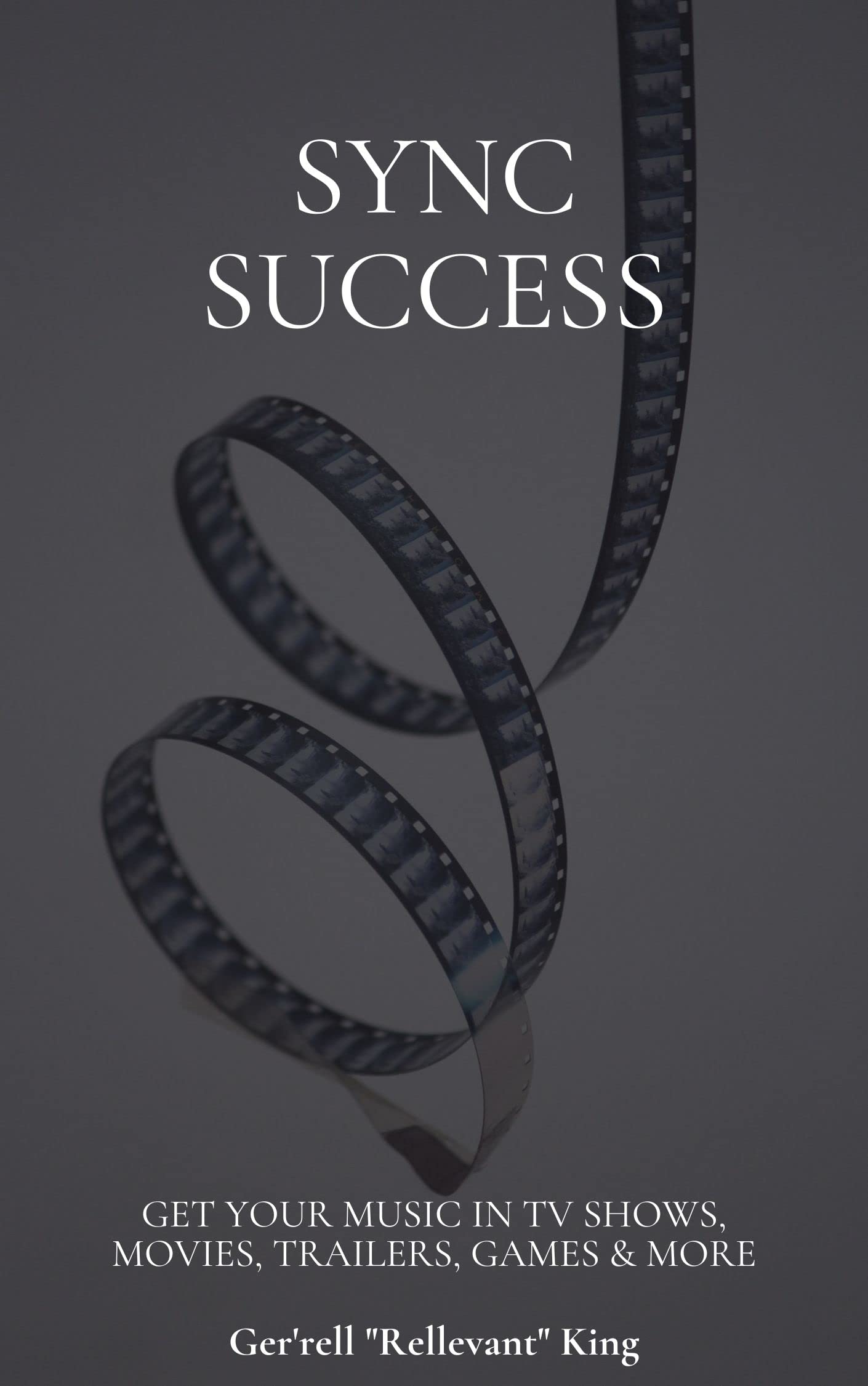 Sync Success: A Guide for Musicians Looking to Get Their Music in ...