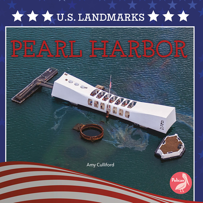 Pearl Harbor (U.s. Landmarks) by Amy Culliford | Goodreads