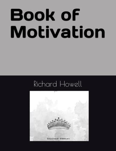 Book of Motivation by Richard Howell | Goodreads