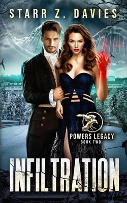 Infiltration: A Post-Apocalyptic Dystopian Fantasy Novel by Starr Z ...