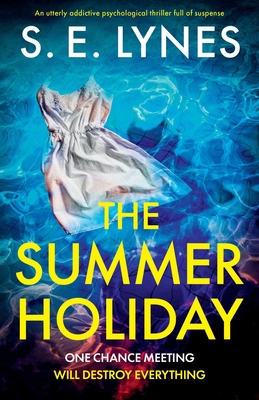 The Summer Holiday by S.E. Lynes | Goodreads