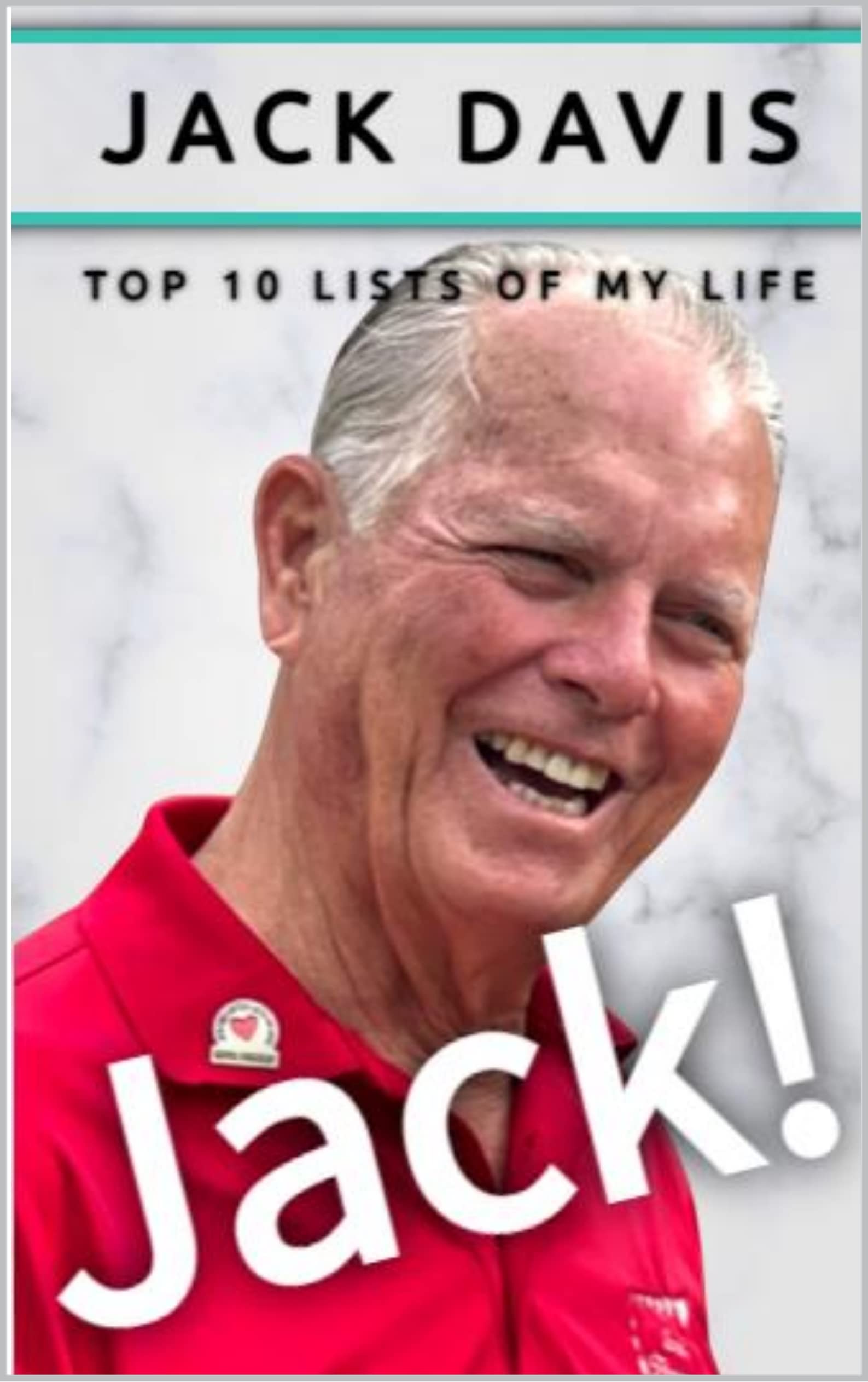 Jack! Top 10 Lists of My Life by Jack Davis | Goodreads