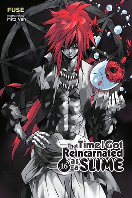 That Time I Got Reincarnated as a Slime, Vol. 16 (light novel) (Volume ...