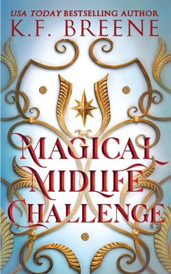 Magical Midlife Challenge (Leveling Up) by K.F. Breene | Goodreads