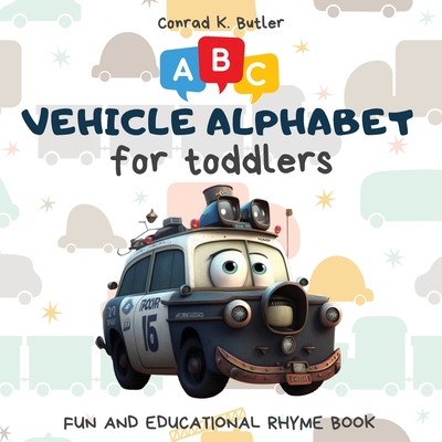 Vehicles Alphabet for Toddlers: ABC rhyming book for kids to learn the ...
