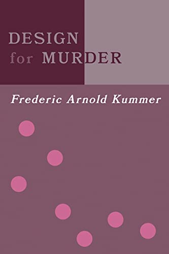 Design for Murder by Frederic Arnold Kummer | Goodreads