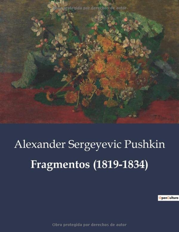 Fragmentos (1819-1834) (Spanish Edition) by Alexander Pushkin | Goodreads