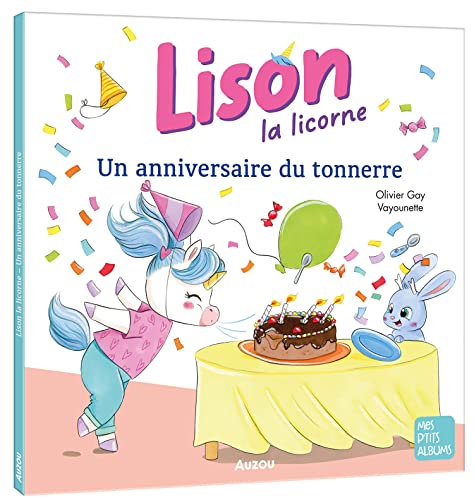 LISON LA LICORNE - UN ANNIVERSAIRE DU TONNERRE by Olivier Gay | Goodreads