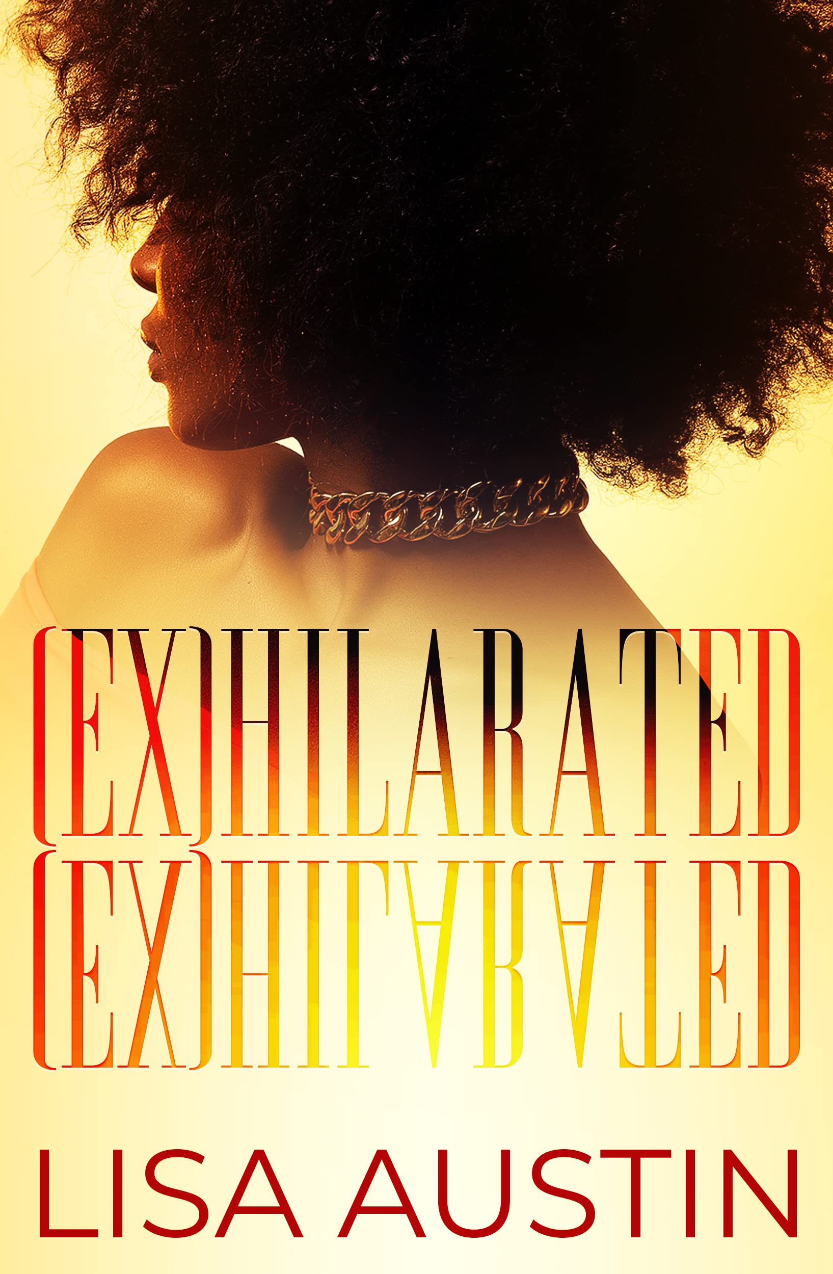 Exhilarated by Lisa Austin | Goodreads